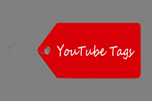 Add Popular YouTube Tags to Attract More Viewers - MiniTool