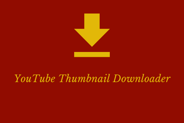 6 Best YouTube Thumbnail Downloaders for Free