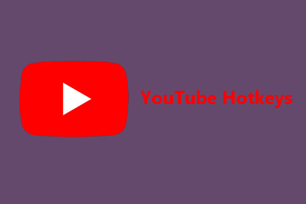 Best YouTube Hotkeys to Control YouTube Easily
