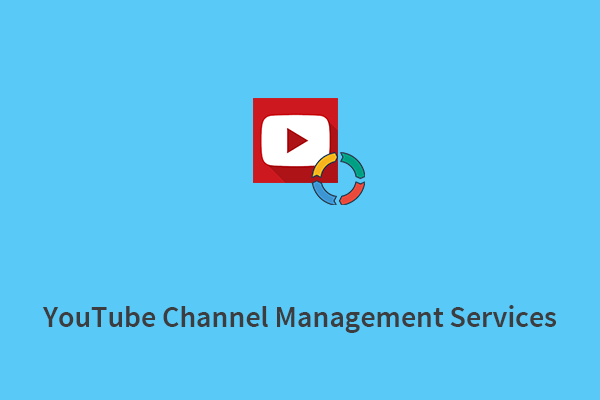 5 YouTube Channel Management Services Worth Trying