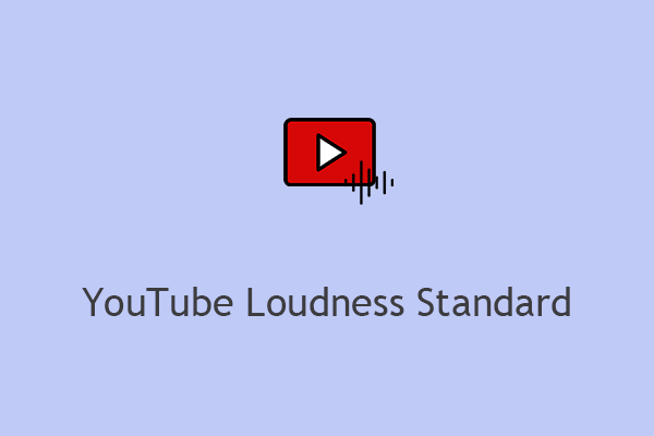 Must-Know Content - YouTube Loudness Standard & LUFS