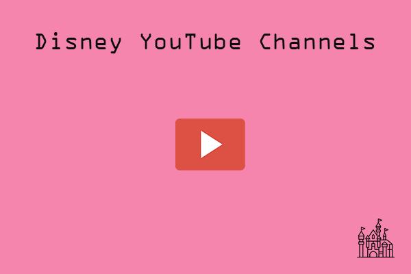 The 8 Most Popular Disney YouTube Channels