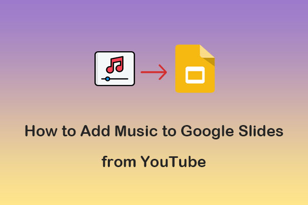 How to Add Music to Google Slides from YouTube with Ease