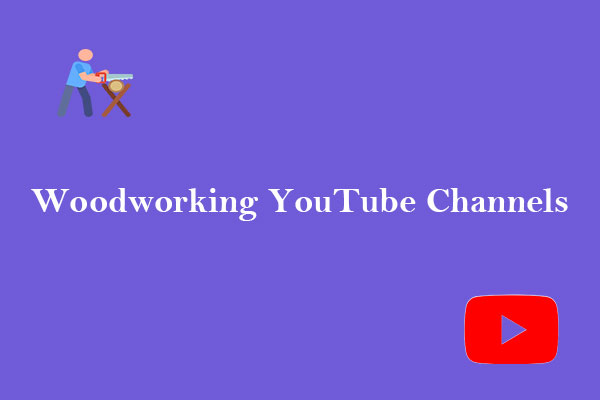 Top 8 Woodworking YouTube Channels to Follow in 2025