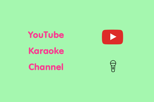 8 Best YouTube Karaoke Channels to Check Out Now