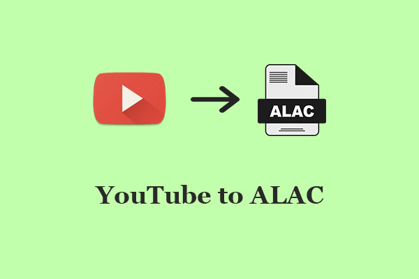 Best 2 Tools to Convert YouTube to ALAC for Apple Devices