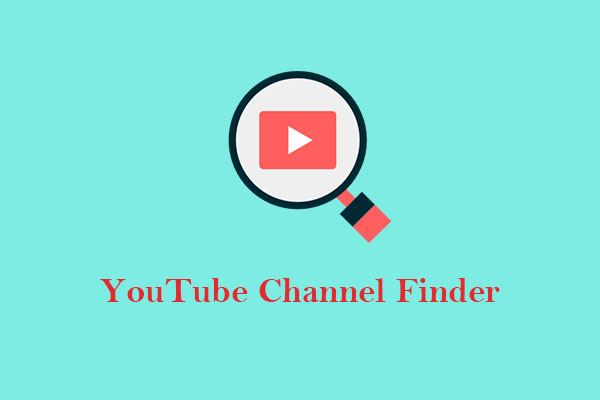 How to Find a YouTube Channel by YouTube Channel Finder