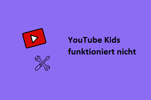 5 Wege: YouTube Kids funktioniert nicht