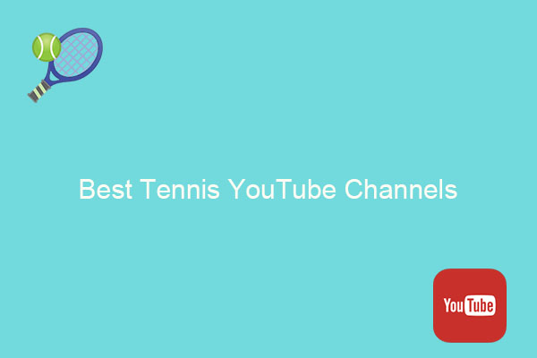 Best Tennis YouTube Channels You Need to Watch
