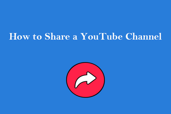 How to Share a YouTube Channel (Desktop/Mobile)