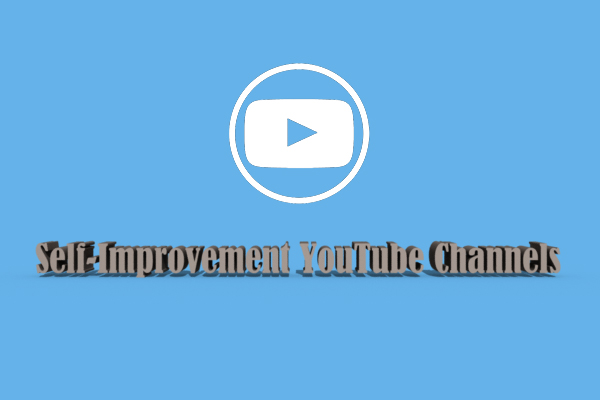 Best Self-Improvement YouTube Channels to Develop Yourself