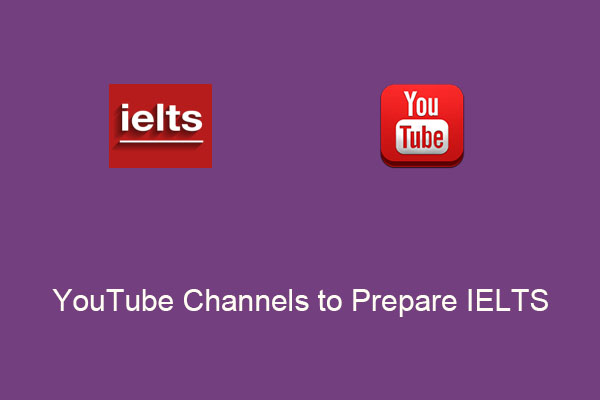 YouTube Channels to Prepare IELTS You Must Subscribe to YouTube Channels to Prepare IELTS You Must Subscribe to