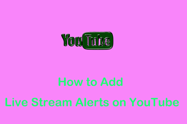 How To Add Live Stream Alerts On Youtube Detailed Tutorial