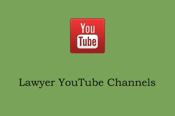 6 Recommended Lawyer YouTube Channels to Learn Law