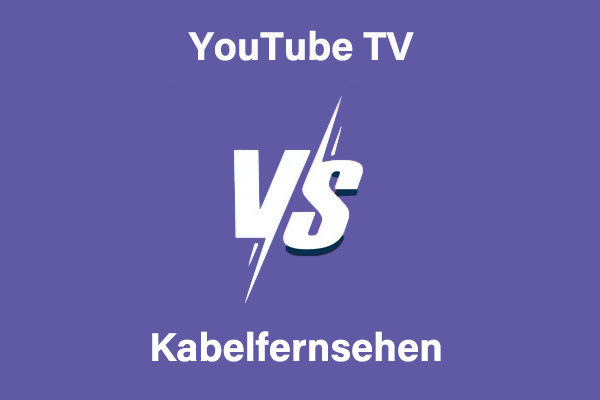 YouTube TV gegen Kabel – Was ist besser?