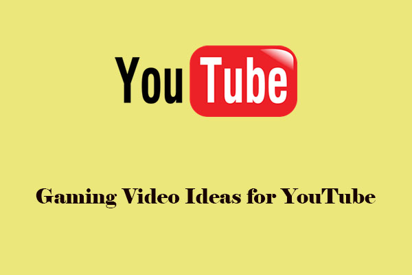6 Gaming Video Ideas for YouTube to Skyrocket Growth
