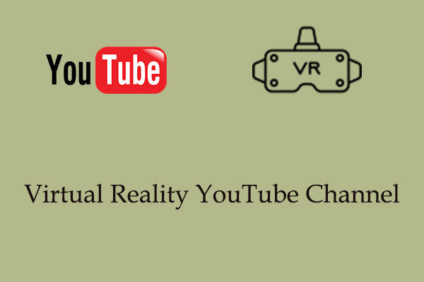 Best Virtual Reality YouTube Channel You Should Follow