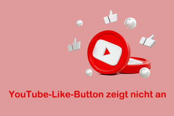 So beheben Sie das Problem „YouTube-Like-Button zeigt nicht an“