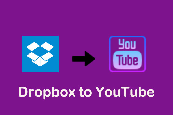 How to Upload a Video from Dropbox to YouTube