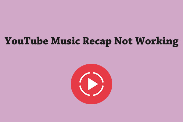 Effortless Methods to Fix YouTube Music Recap Not Working Effortless Methods to Fix YouTube Music Recap Not Working