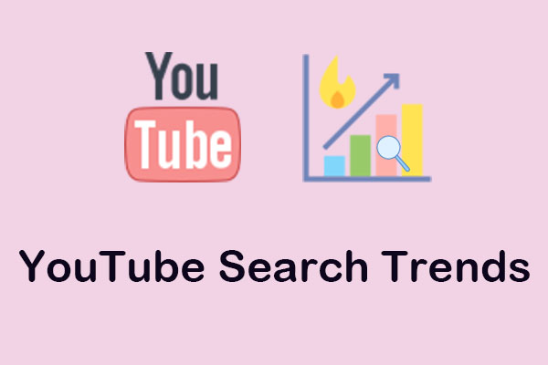 YouTube Search Trends Everything You Need to Know