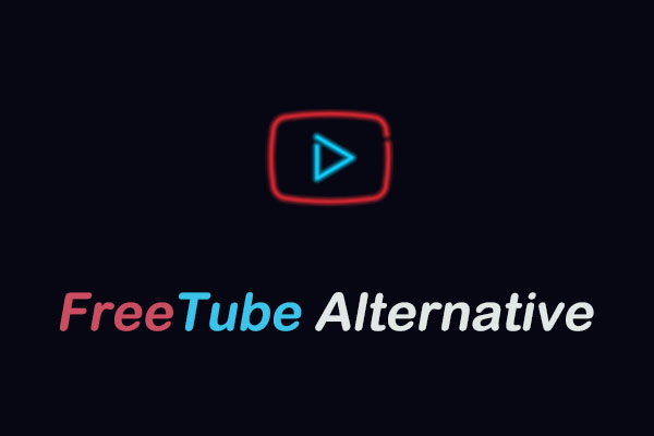 Best FreeTube Alternative for YouTube Video Lovers