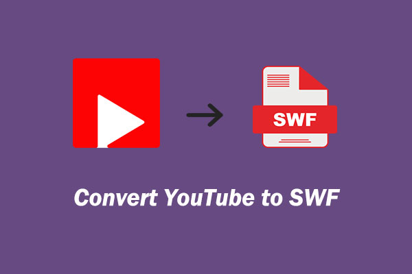 3 Best Free Tools to Convert YouTube to SWF Effectively