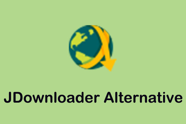 Best JDownloader Alternative Tools to Download Online Videos