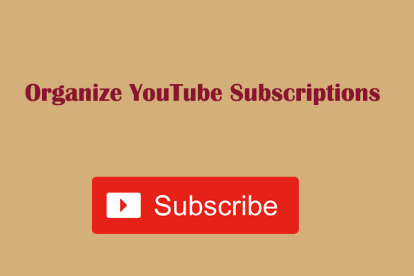 Lean How to Organize YouTube Subscriptions
