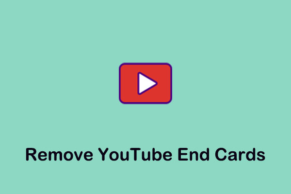 4 Best Plugins to Remove YouTube End Cards for Free
