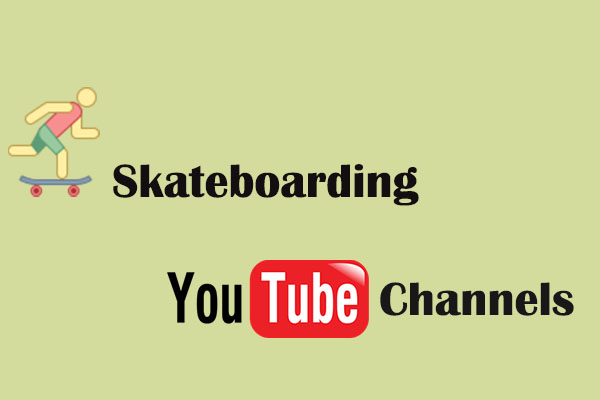 Best Skateboarding YouTube Channels for Skateboarding Lovers