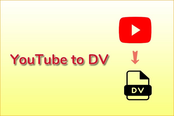 How to Convert Videos from YouTube to DV Format (Best Tools)