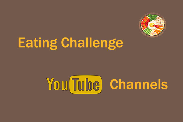 7 Best Eating Challenge YouTube Channels You Can Follow