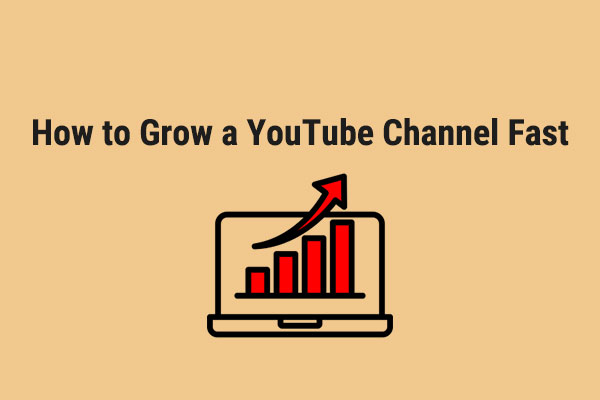 How to Grow a YouTube Channel Fast? 9 Insider Secrets