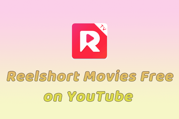 Learn to Watch Reelshort Movies Free on YouTube in Simple Steps