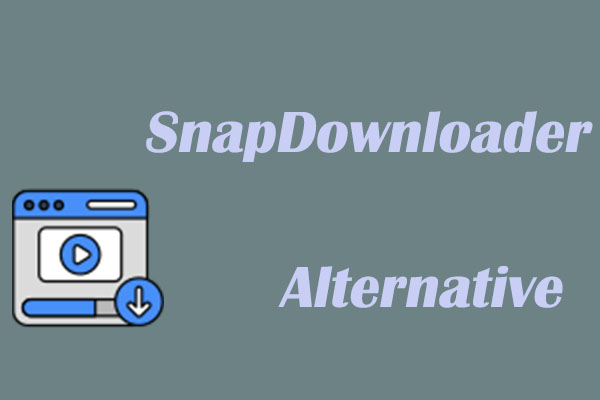 6 Expert SnapDownloader Alternative Apps for Video Downloading