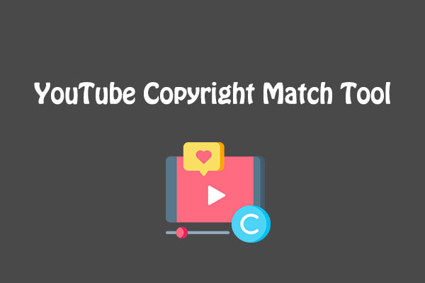 A Next-Level Guide to YouTube Copyright Match Tool
