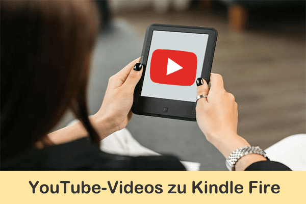 So können Sie YouTube-Videos auf den Kindle Fire herunterladen