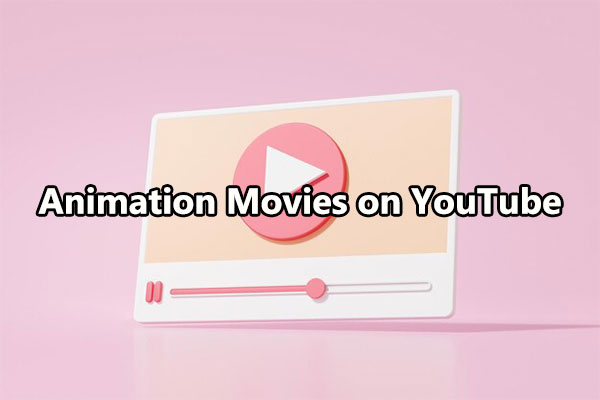 Best Full Animation Movies on YouTube & Watch Them Offline