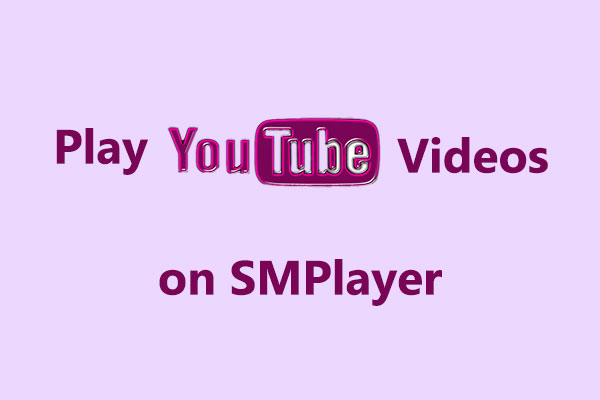 Play YouTube Videos on SMPlayer: A Step-by-Step Guide