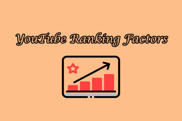 Most Crucial YouTube Ranking Factors That Will Affect Your Rank
