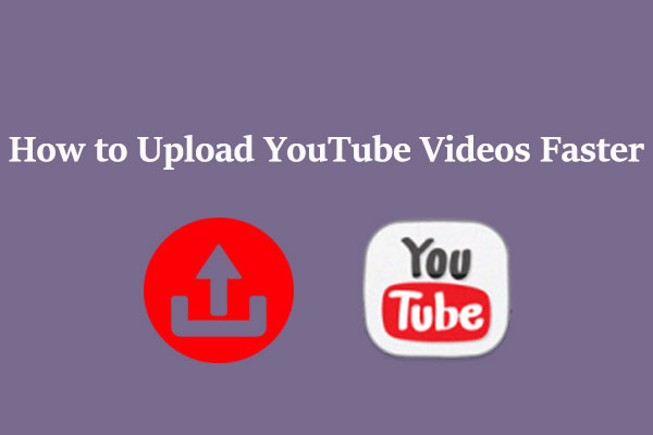 How to Upload YouTube Videos Faster? 6 Smart Tricks!