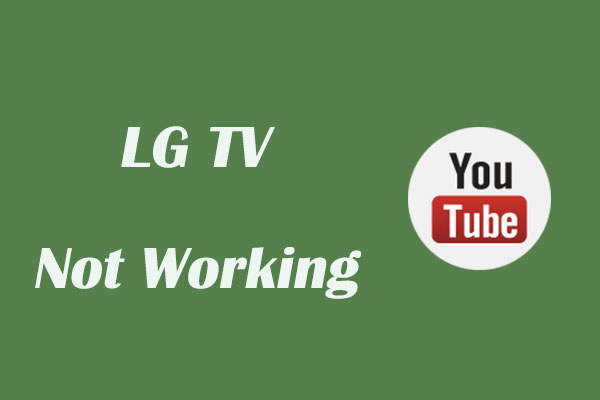 Guide to Solve LG TV YouTube Not Working Issue