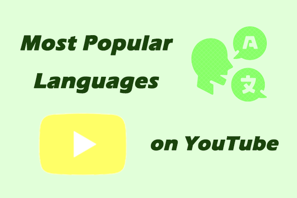 Most Popular Languages on YouTube for Translating Your Videos
