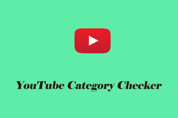 YouTube Category Checker to Discover YouTube Data