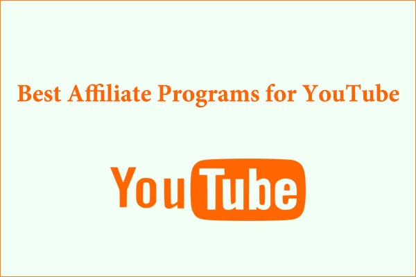 Best Affiliate Programs for YouTube You Can Join in 2025