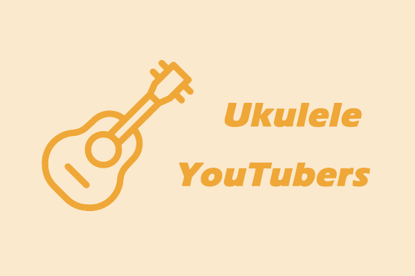 [Must-Read] Best Ukulele YouTubers for You to Learn Ukulele