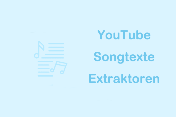 Top YouTube-Lyrics-Extractor empfehlen, um Songtexte zu erhalten
