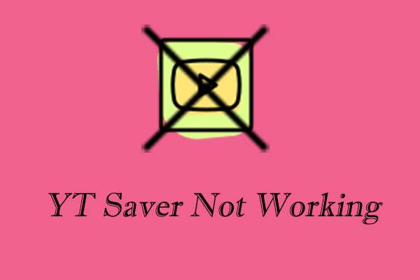 Effective Ways to Fix YT Saver Not Working for Save Videos