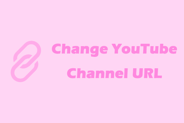 Learn How to Change YouTube Channel URL in Simple Steps